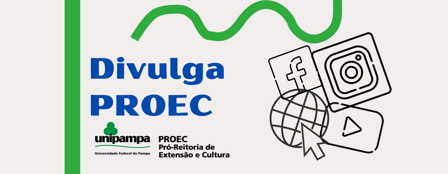 A divulgação das ações de extensão realizadas pela Unipampa ...